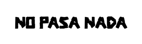 No Pasa Nada Decal Car Window Laptop Vinyl Sticker Trokas Nothing ...