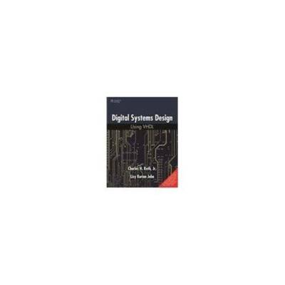 Digital Systems Design using VHDL - Paperback By Roth / John - GOOD | eBay