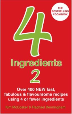 4 Ingredients 2: Over 400 New Fast, Fabulous & Flavoursome Recip | eBay