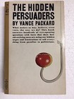 THE HIDDEN PERSUADERS By Packard Vance & Packard Vance - Hardcover ...