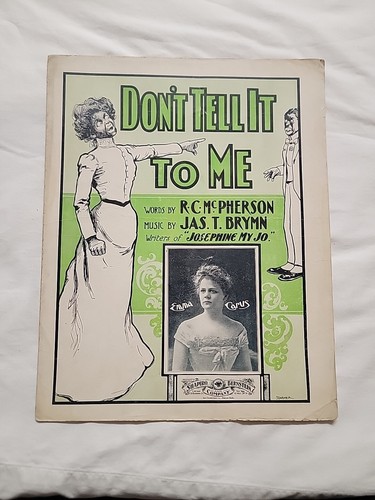 1902 Rare copy Antique Sheet Music "Don't Tell It To Me" Emma Carus | eBay