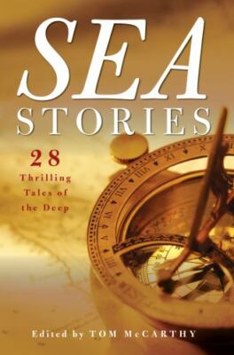 Sea Stories : 28 Thrilling Tales of the Deep, Hardcover by McCarthy, Tom (EDT... 9781493060030| eBay