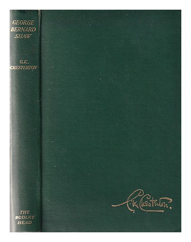 CHESTERTON, G. K. (GILBERT KEITH) (1874-1936) George Bernard Shaw 1935 ...