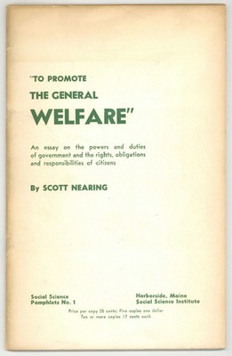 Scott NEARING / To Promote the General Welfare An essay on the powers ...