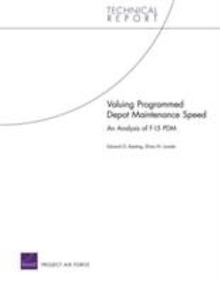 Valuing Programmed Depot Maintenance Speed : An Analysis of F-15 PDM by ...