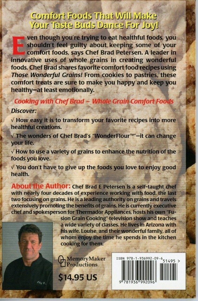 Cooking With Chef Brad -Whole Grain Comfort Foods. Second Edition. Brad ...