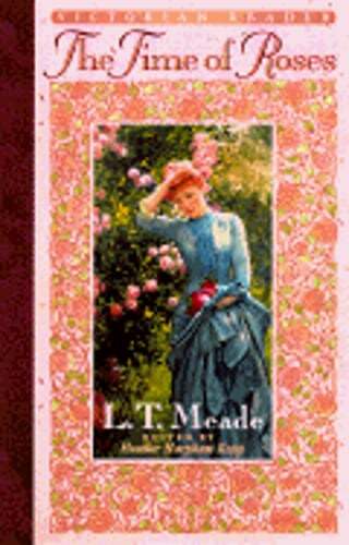 Time of Roses by L T Meade: Used 9781565077843| eBay