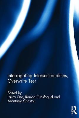 Interrogating Intersectionalities, Gendering Mobilities, Racializing ...