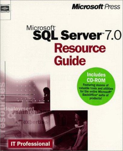 It Professional Ser.: Microsoft SQL 7.0 Server Resource Guide by ...