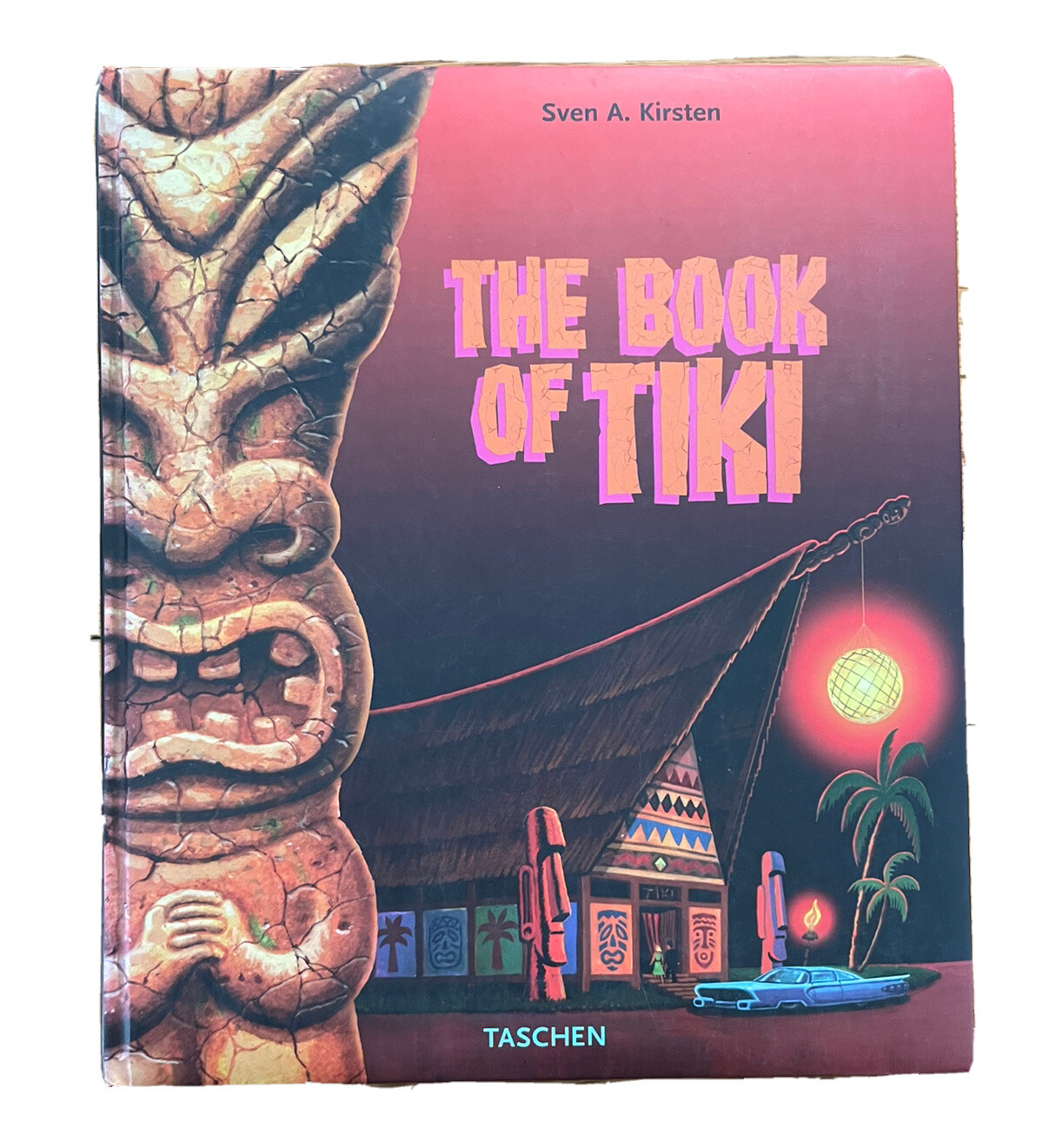 The Book of Tiki by Sven A. Kirsten (2000, Hardcover, Taschen) RARE Out ...