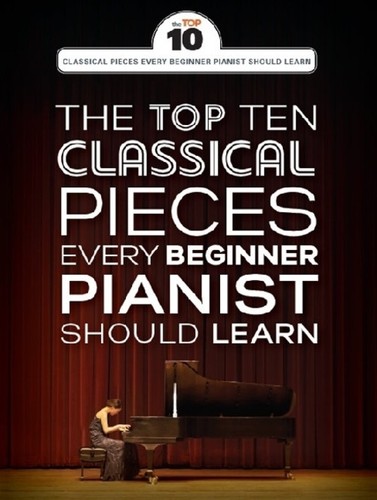 The Top Ten Classical Piano Pieces Every Beginner Should Learn ...