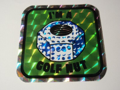Vintage I’m a Golf Nut Prism Sticker | eBay