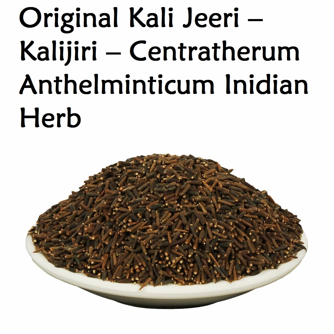 Original Kali Jeeri – Kalijiri – Centratherum Anthelminticum Inidian ...