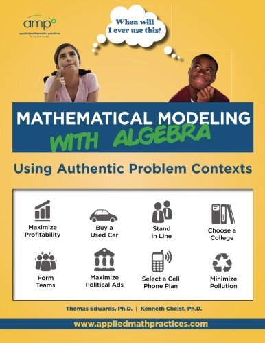 MATHEMATICAL MODELING WITH ALGEBRA: USING AUTHENTIC By Thomas G ...