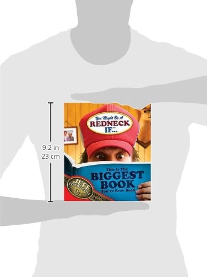You Might Be A Redneck If ... This Is The Biggest Book You’ve Ever Read ...