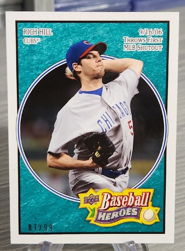 Rich Hill 2008 Upper Deck Baseball Heroes SEA GREEN /99 Chicago Cubs ...