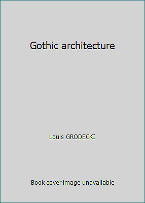 Gothic architecture by Louis GRODECKI | eBay