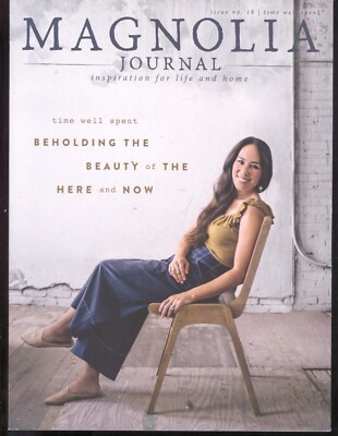 2021 The Magnolia Journal Spring Issue #18: Time Well Spent - Beauty ...