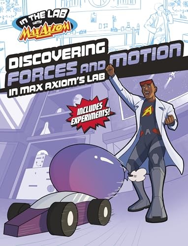 Discovering Forces and Motion in Max Axiom's Lab by Myra Faye Turner ...