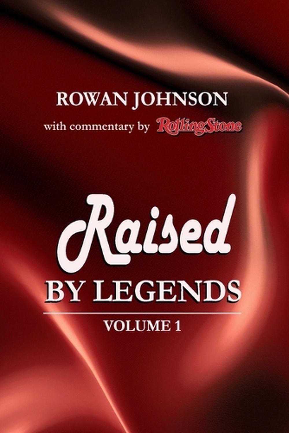 Raised by Legends by Rowan Johnson (2022, Trade Paperback) for sale online | eBay