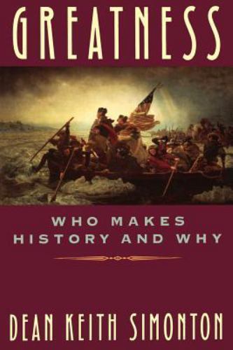 Greatness : Who Makes History and Why by Dean Keith Simonton (1994 ...