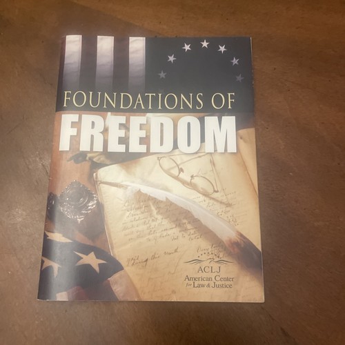 Foundations of Freedom ACLJ American Center for Law & Justice Booklet ...