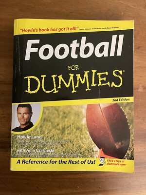 Football for Dummies 2nd Edition By Howie Long With John Czarnecki ...