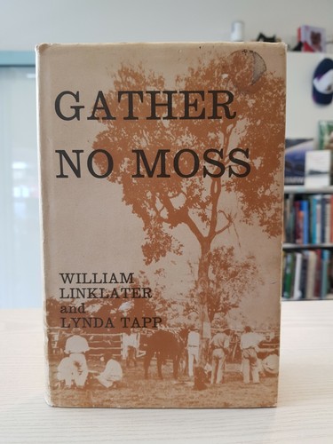 Gather No Moss by William Linklater and Lynda Tapp | eBay Australia