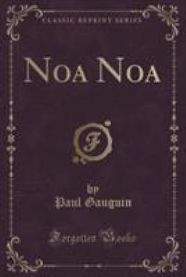 Noa Noa (Classic Reprint) by Paul Gauguin (2016, Trade Paperback) for ...