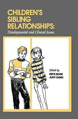 Children's Sibling Relationships: Developmental and Clinical Issues by ...