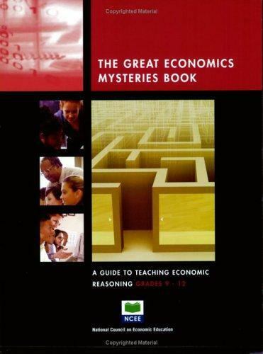 The Great Economic Mysteries Book: A Guide to Teaching Economic ...
