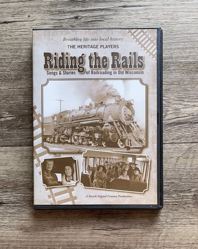 Riding The Rails: Songs & Stories of Railroading in Old Wisconsin DVD ...