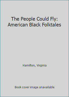 The People Could Fly American Black Folktales 1994 by Hamilton Virg ...