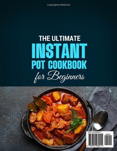 The Ultimate Instant Pot Cookbook for Beginners: Easy & Excellent ...
