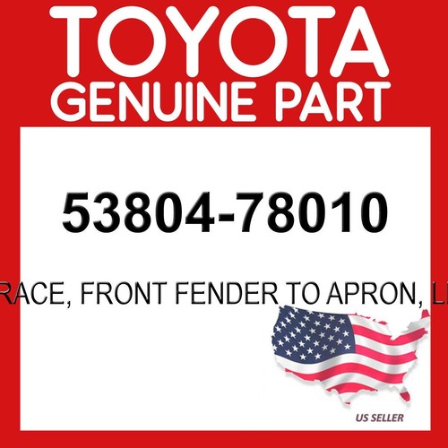 TOYOTA GENUINE OEM 53804-78010 BRACE, FRONT FENDER TO APRON, LH ...