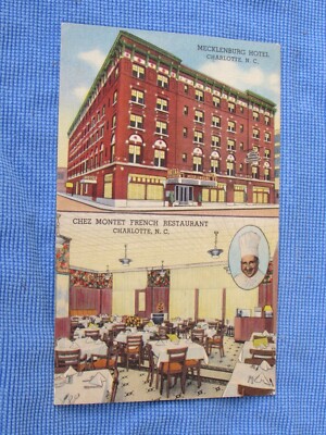 MECKLENBURG HOTEL & CHEZ MONTET RESTAURANT CHARLOTTE,N -C.F. SCHMEALS ...