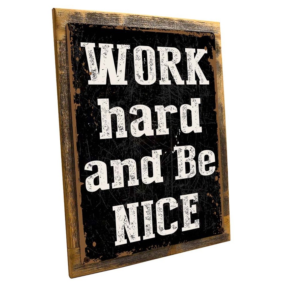 Work Hard and Be Nice Metal Sign; Wall Decor for Office or Meeting Room ...