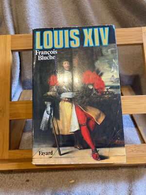 Francois Bluche Louis XIV éditions Fayard 1986 | eBay
