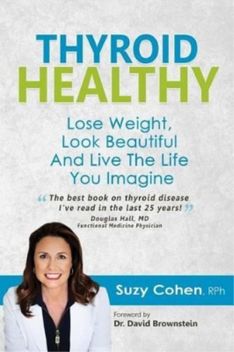 Suzy Cohen Rph Thyroid Healthy (Paperback) 9780981817361 | eBay