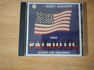 Born Against Music CD - Nine Patriotic Battle Hymns For Children [VERY ...