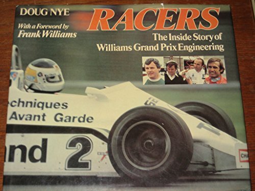 Racers: Inside Story of Williams Grand Prix Engineering by Nye, Doug ...