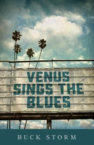 Buck Storm Venus Sings the Blues (Poche) Ballads of Paradise | eBay