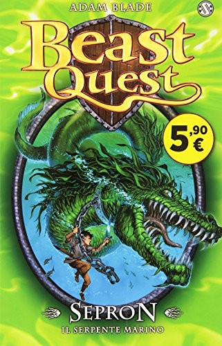 9788869180101 Sepron. Il serpente marino. Beast Quest: 2 - Adam Blade,E ...