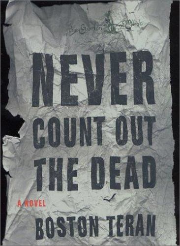 Never Count Out the Dead by Boston Teran (2001, Hardcover) for sale ...