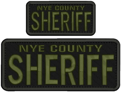 NYE COUNTY SHERIFF EMBROIDERY PATCH 3X7 AND 2X4 HOOK ON BACK OD GREEN ON BLACK | eBay
