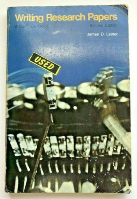 Writing Research Papers A Complete Guide James D. Lester (Paperback ...