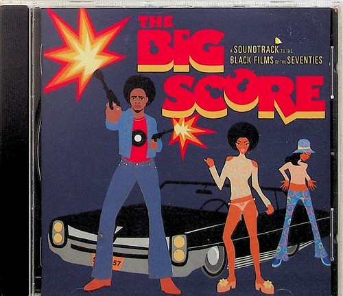 THE BIG SCORE- Best of 70s Black Movie Soundtrack Themes CD (Superfly ...