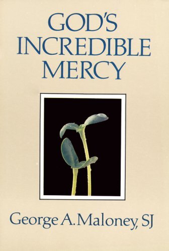 GOD'S INCREDIBLE MERCY By George A. Maloney 9780818905445 | eBay
