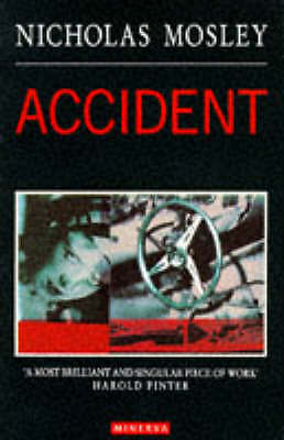 Accident by Nicholas Mosley (Paperback, 1993) for sale online | eBay