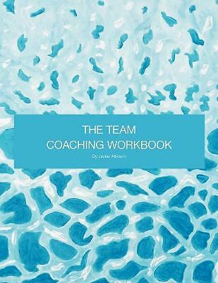 Allinson, Jackie The Team Coaching Workbook Book NEW 9781467880794 | eBay